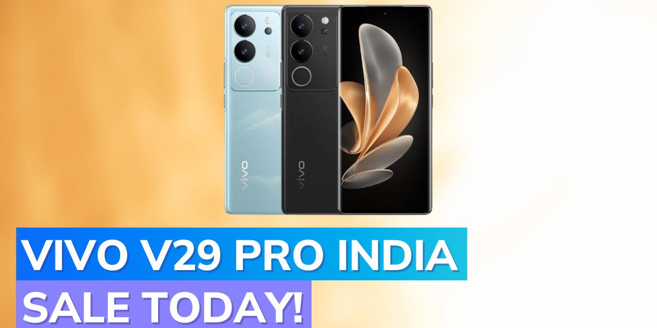 Vivo V29 Pro goes on sale in India starting today: Check price, offers ...
