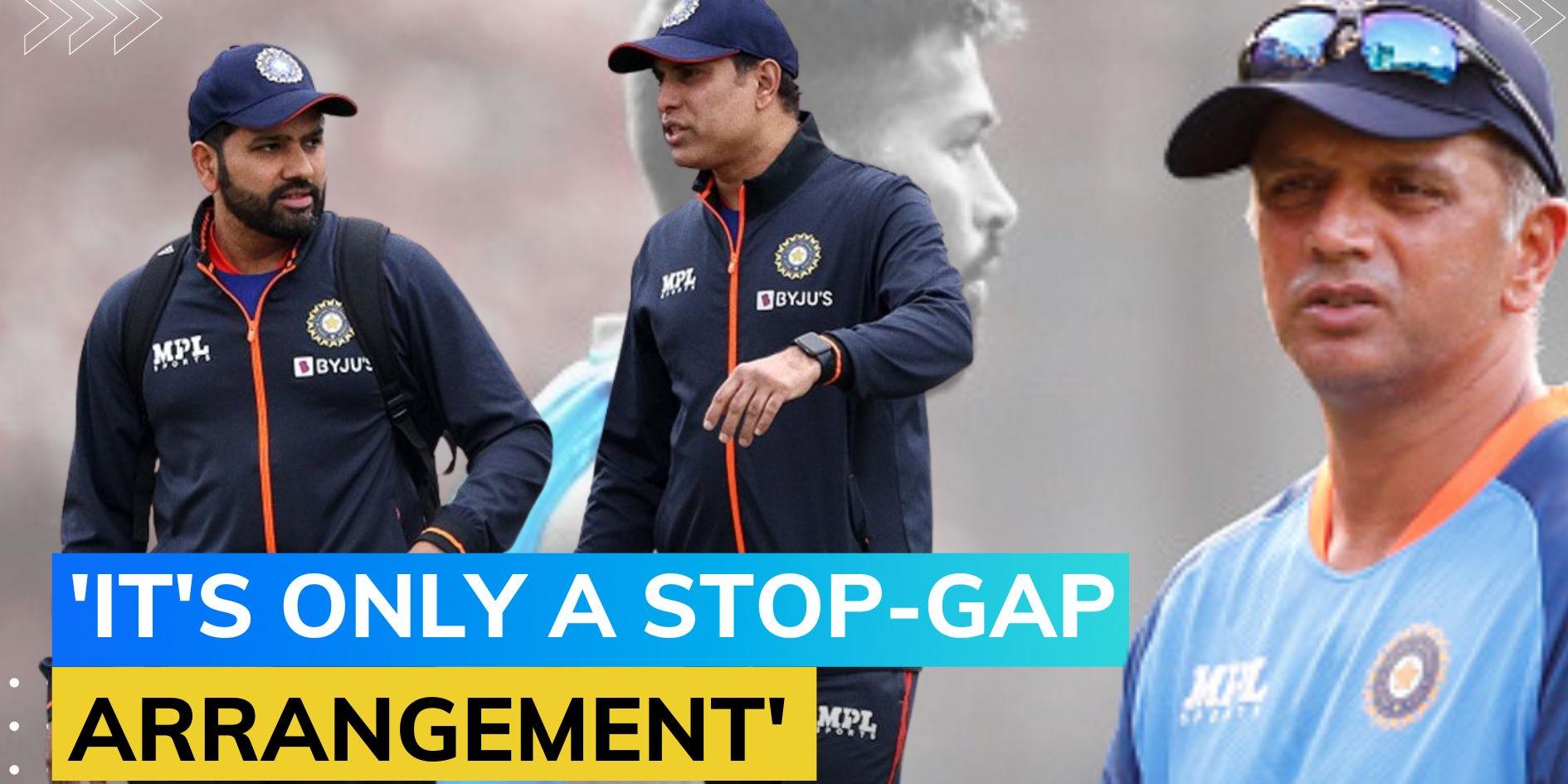 It is only a stop-gap arrangement: VVS Laxman on coaching Team India in Rahul Dravid‘s absence ...