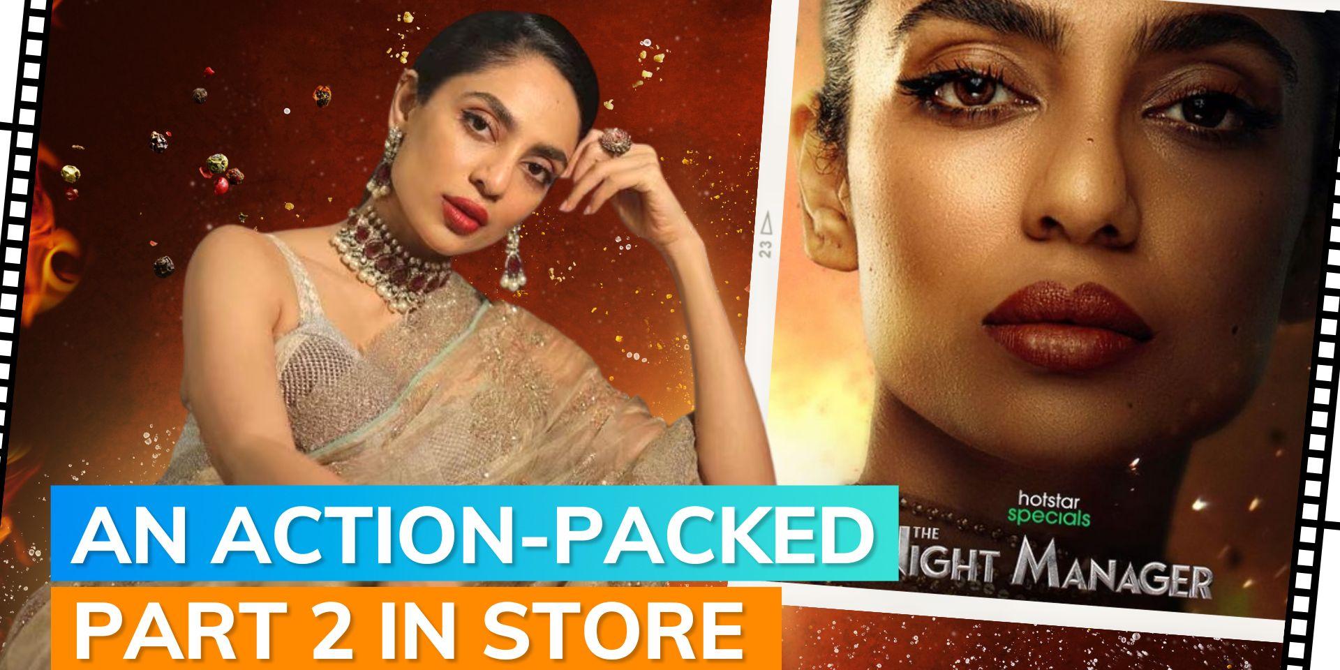 ‘The Night Manager’: Sobhita Dhulipala, Sandeep Modi share what ...