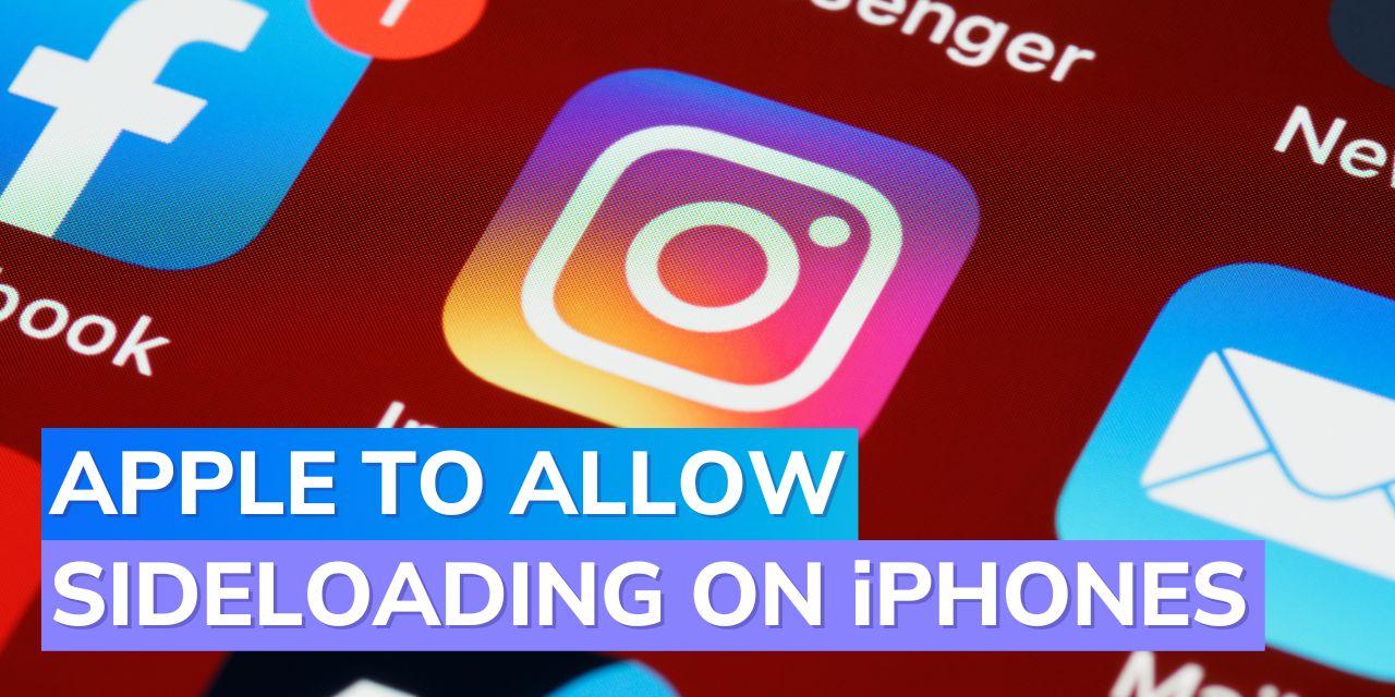 Apple‘s Big Shift: iPhones to permit sideloading apps in 2024; Check ...