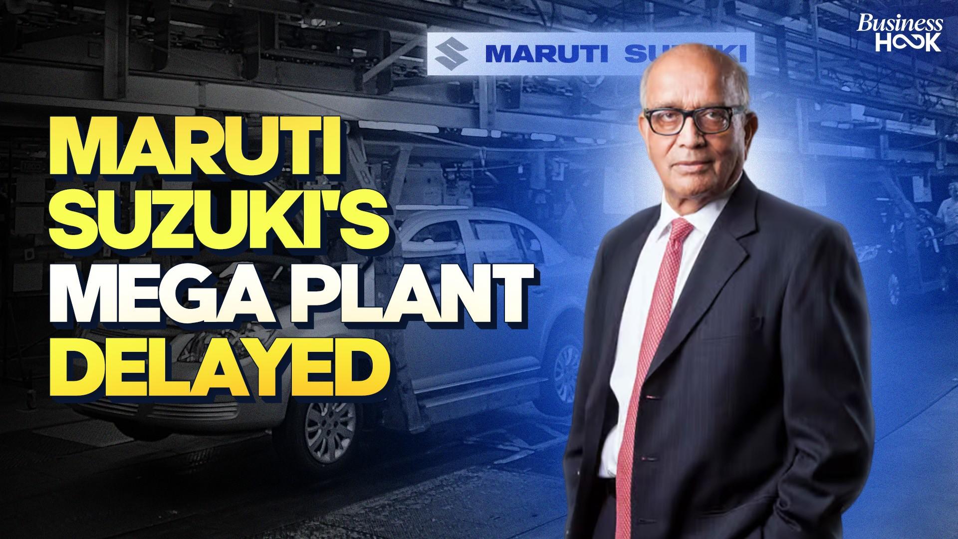 Maruti Suzuki Delays ‘Mega’ Plant: Impact On Production | Editorji