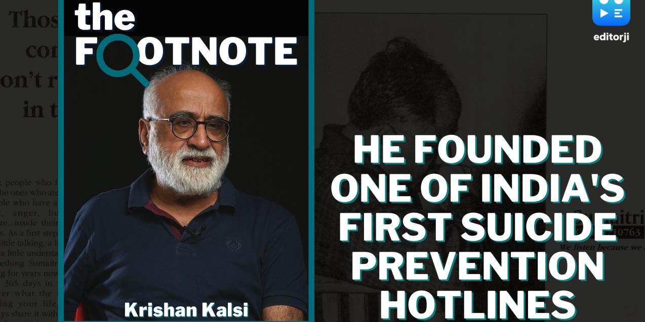 The story of India‘s first suicide prevention helpline with Krishan ...
