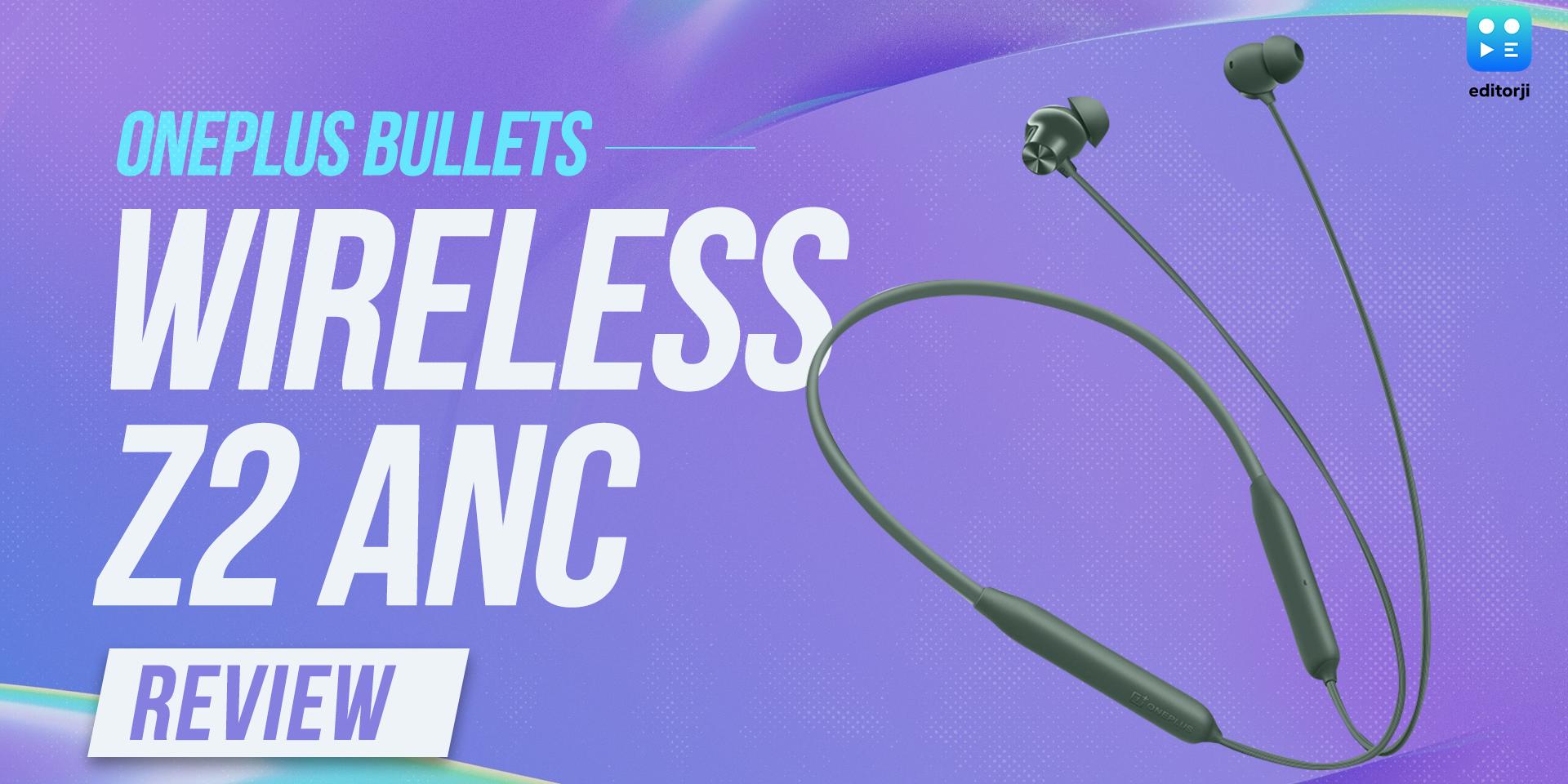 OnePlus Bullets Wireless Z2 ANC Review, First Impression: Less noise ...