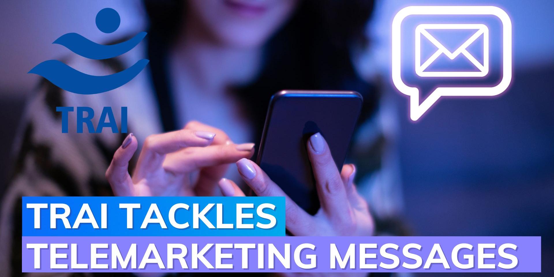 Telecom Regulatory Authority of India cracks down on annoying telemarketing messages | Editorji