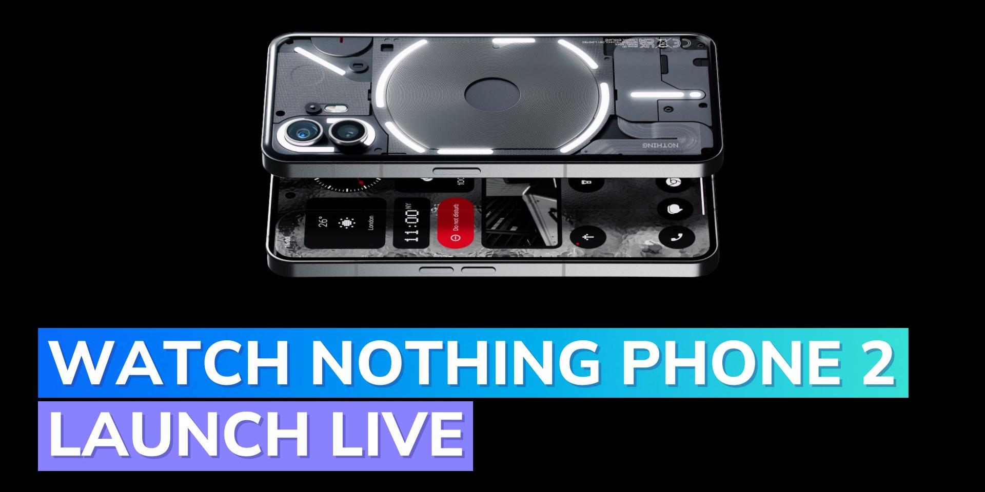 How to watch Nothing Phone 2 India launch event: Check details, India ...