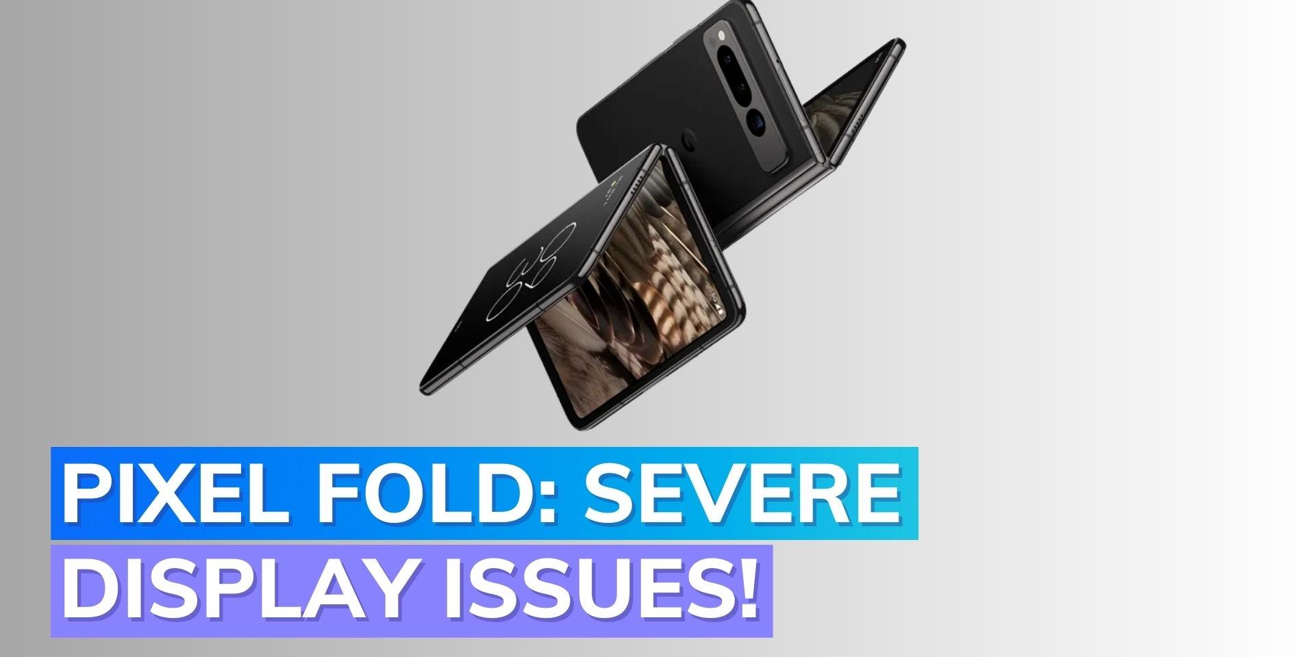 Google Pixel Fold: Users report screen damage, cracks, and unresponsive ...