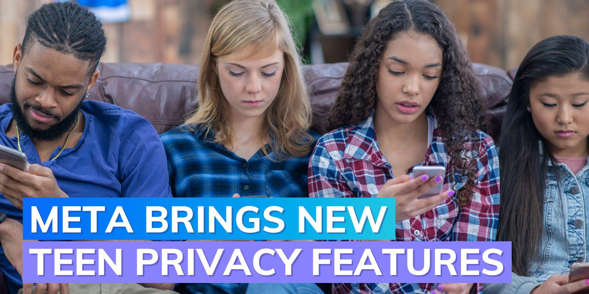 Meta introduces new tools to protect teen privacy | Editorji