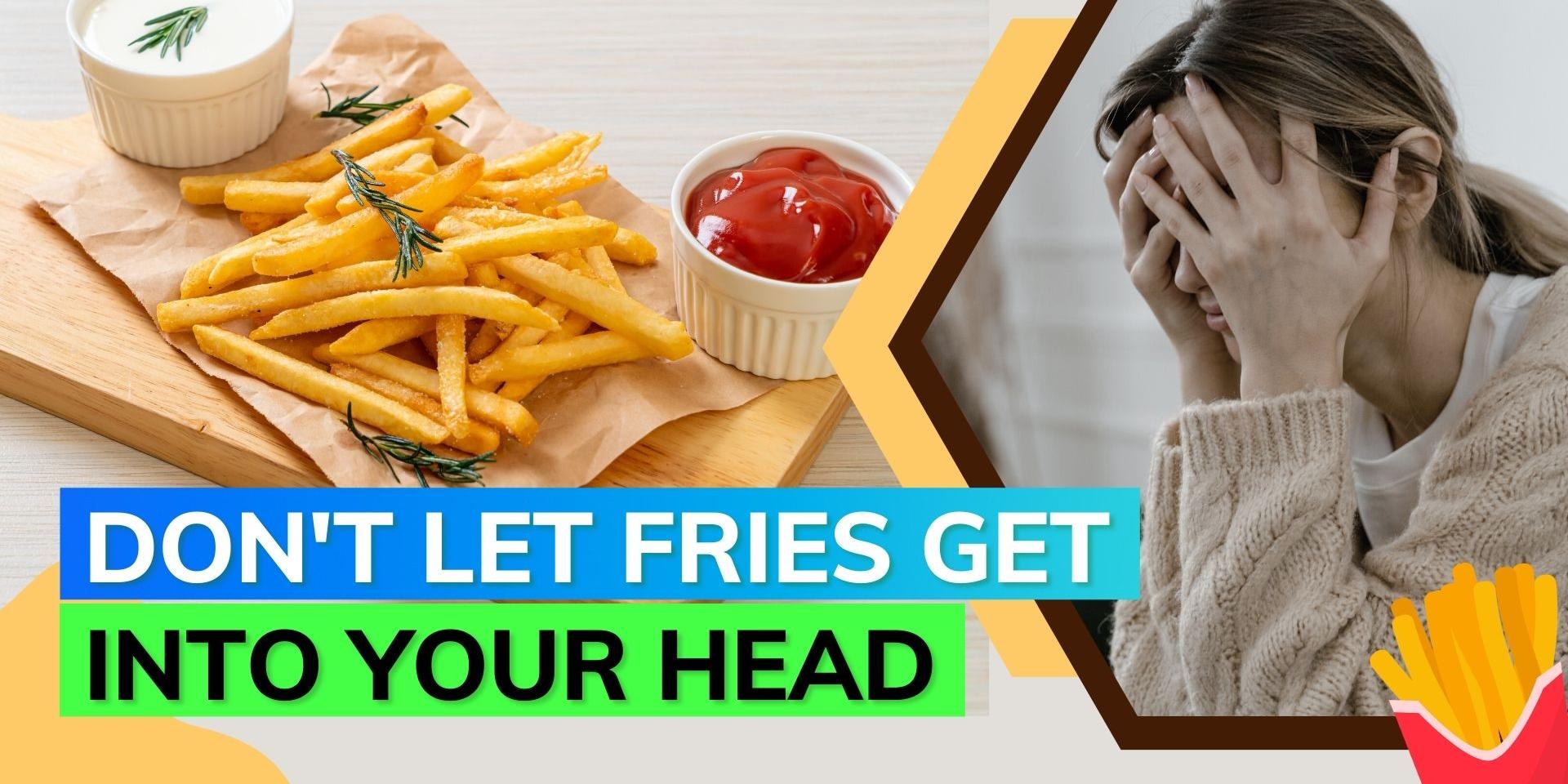 Your favourite French fries might cause anxiety and depression: study ...