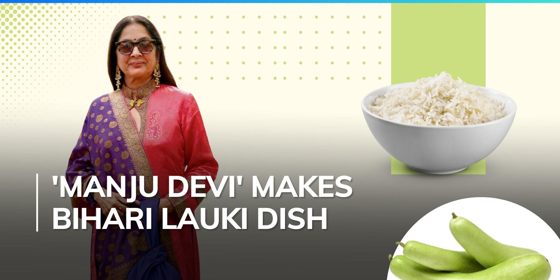 ‘Panchayat’ actor Neena Gupta shares recipe for ‘Lauki Jaabar’ that‘s ...