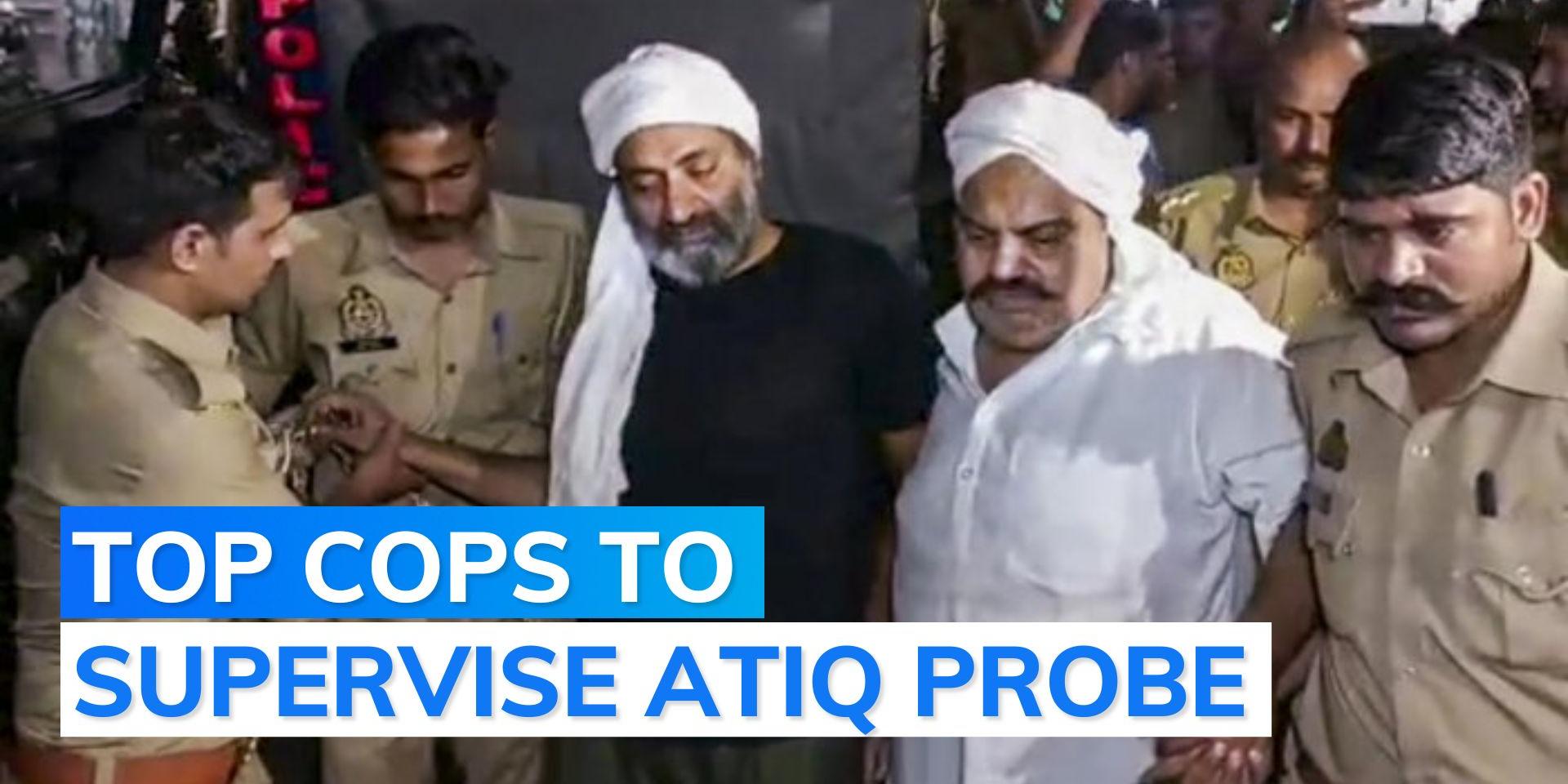 UP Police forms SIT to probe killing of Atiq Ahmed, brother Ashraf | Editorji