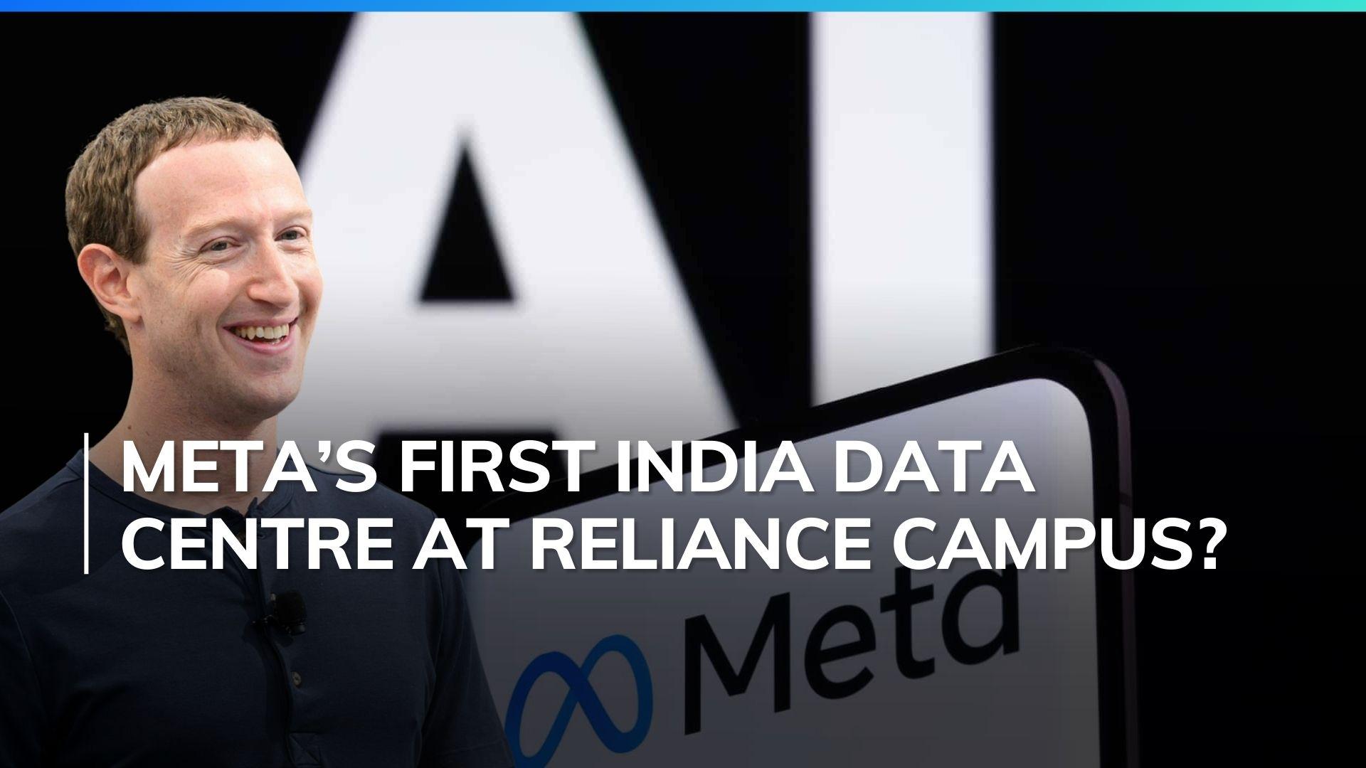 Meta plans its first India data center at Reliance campus Chennai ...