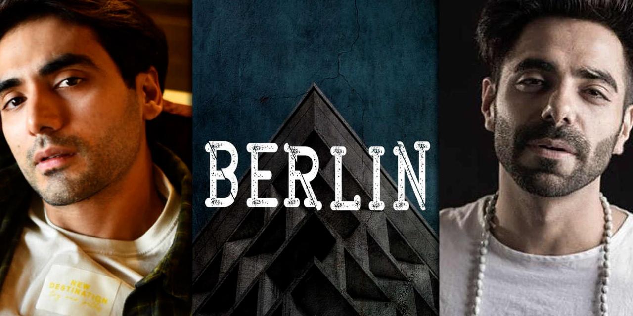 Aparshakti Khurana and Ishwak Singh to bring the magic on screen with ‘Berlin’ | Editorji