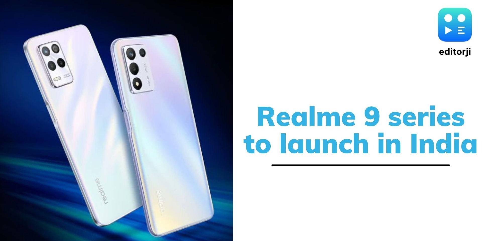 Realme 9 series to launch in India on March 10: check expected specs ...