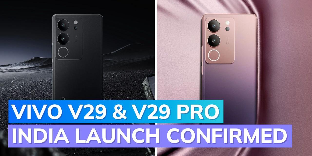 Vivo V29, V29 Pro India launch confirmed: Check specs, expected price ...