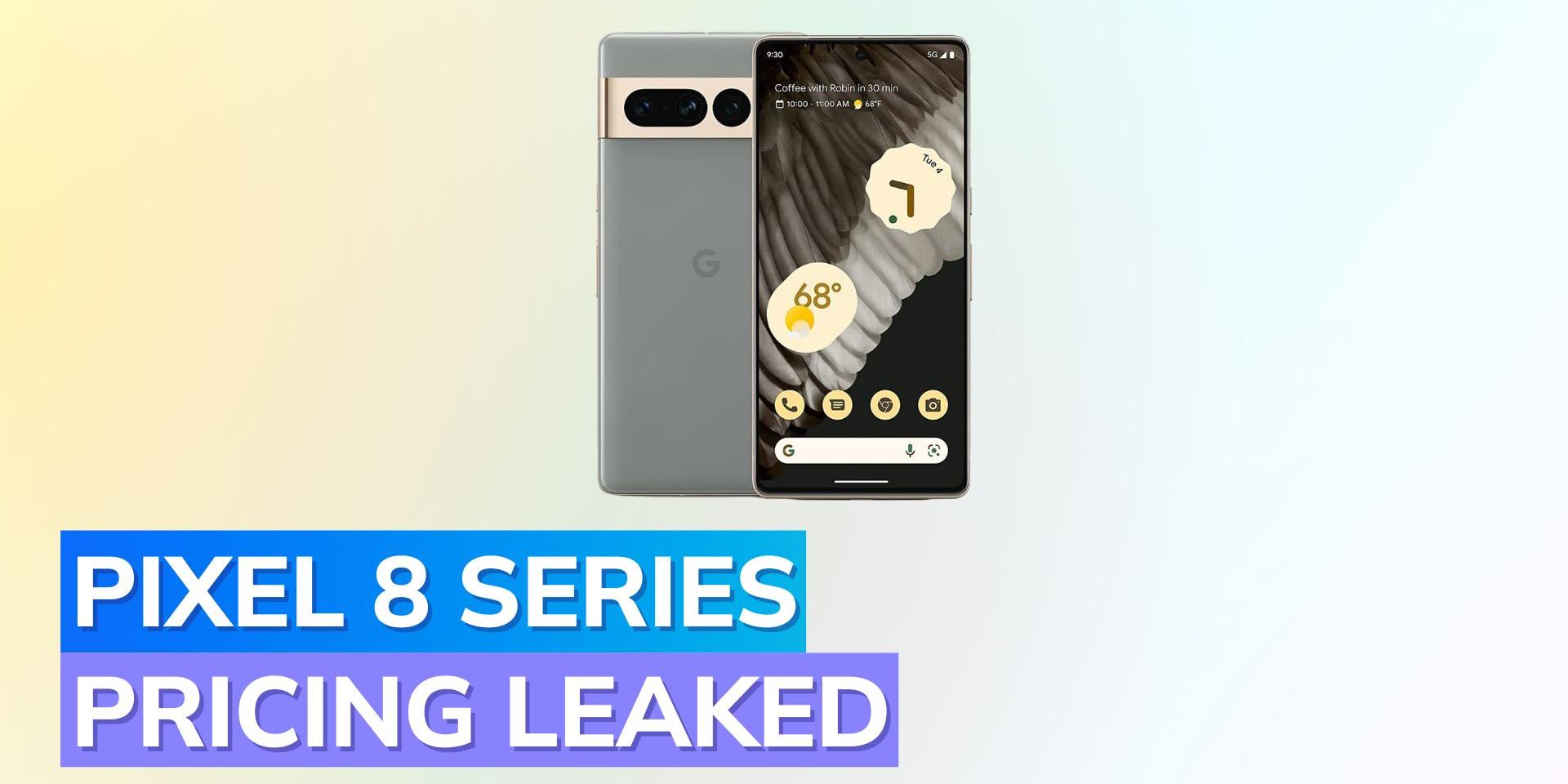 Google Pixel 8 and Pixel 8 Pro prices and storage options leaked ahead ...