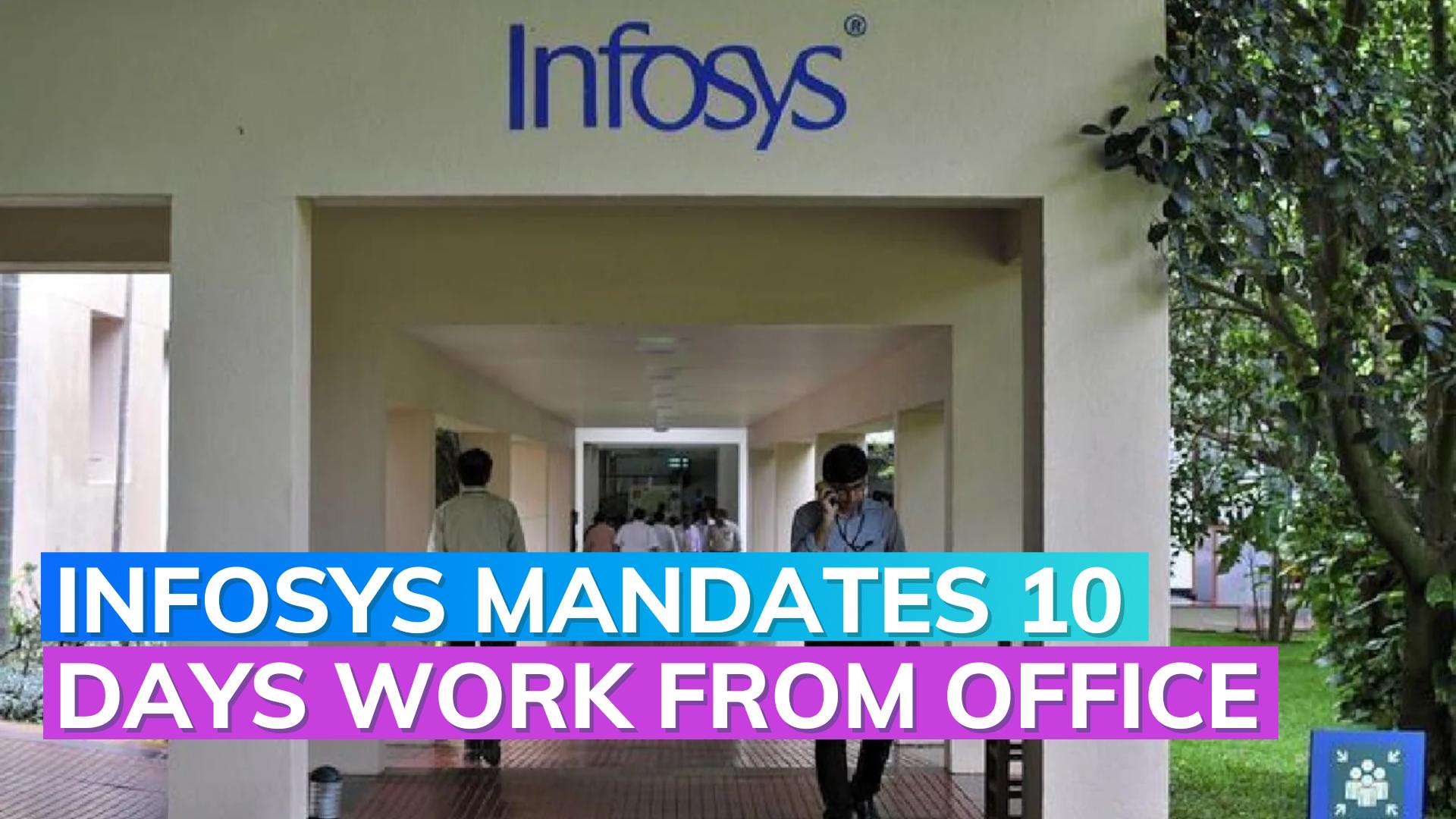 Infosys mandates 10 days work from office for select employees starting ...
