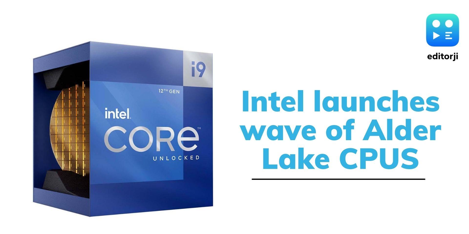 CES 2022: Intel launches wave of 12th Gen Alder Lake chipsets, updates ...