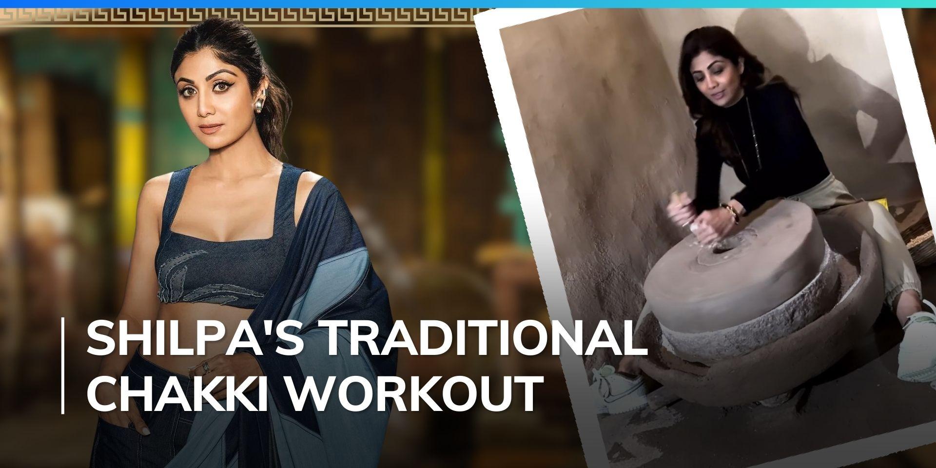 Shilpa Shetty embraces traditional fitness with ‘chakki chalasana ...