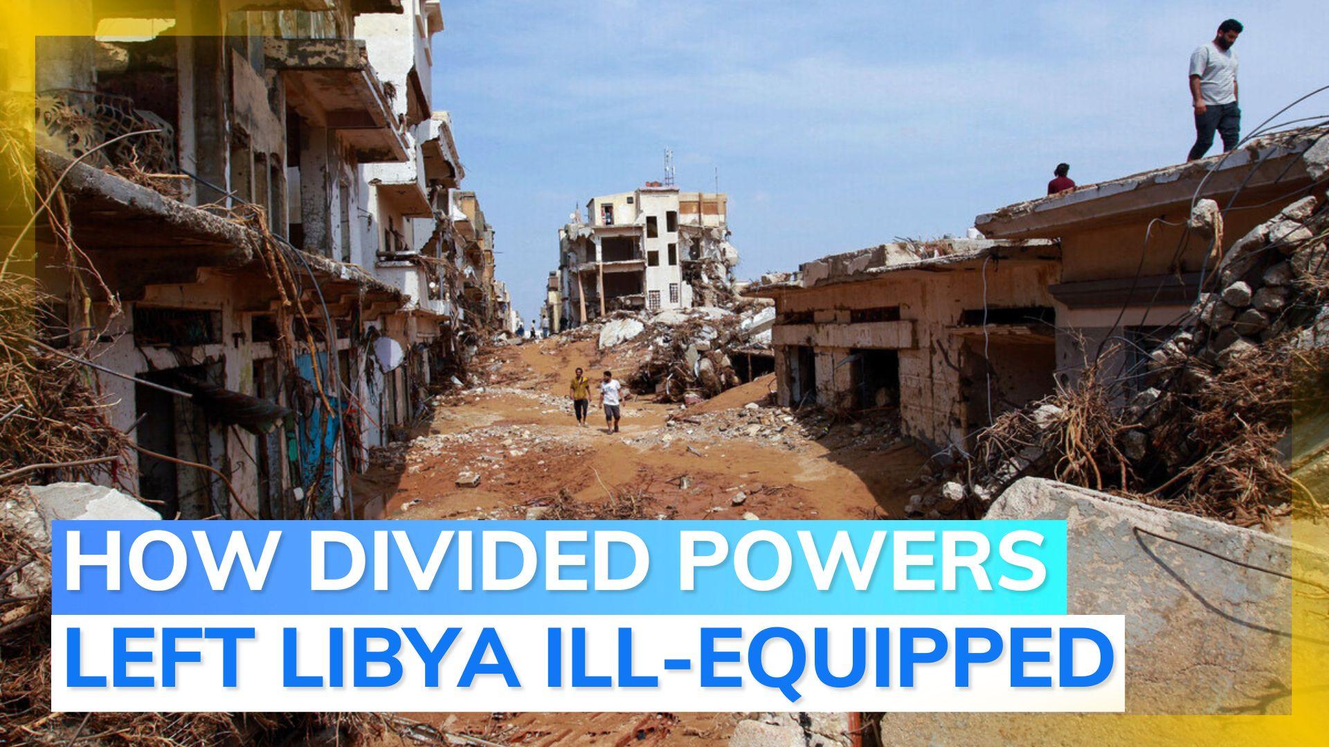 Libya floods: how internal strife left people vulnerable to its worst ...