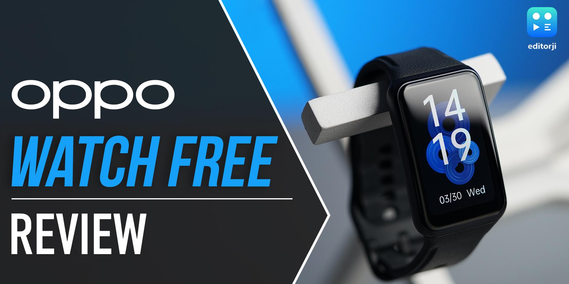 Oppo Watch Free Review: track your naps and more! | Editorji