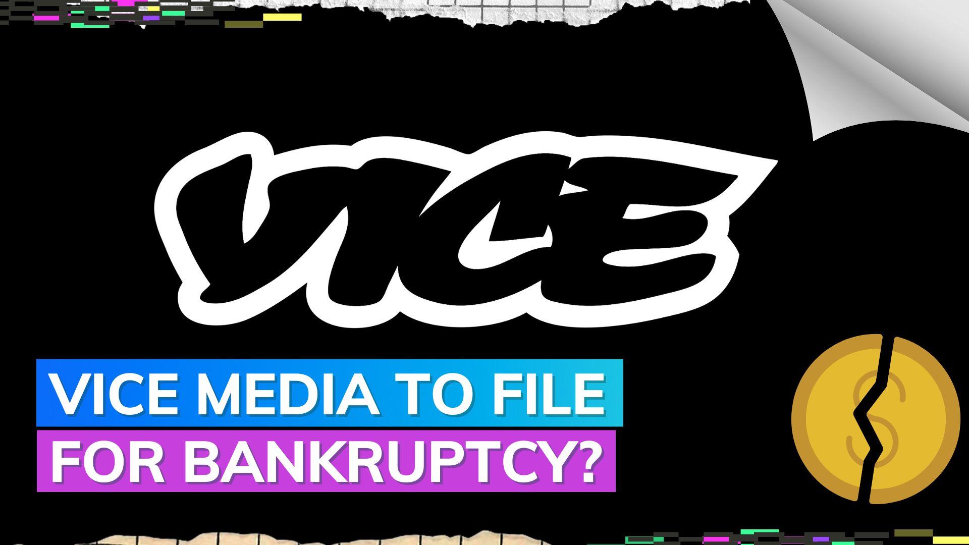 After firing staff, Vice Media is contemplating bankruptcy | Editorji