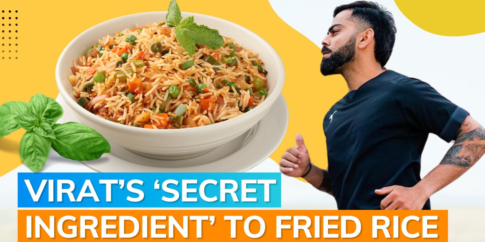 Bored of your regular ‘Fried Rice’? Try Virat Kohli’s secret trick to ...