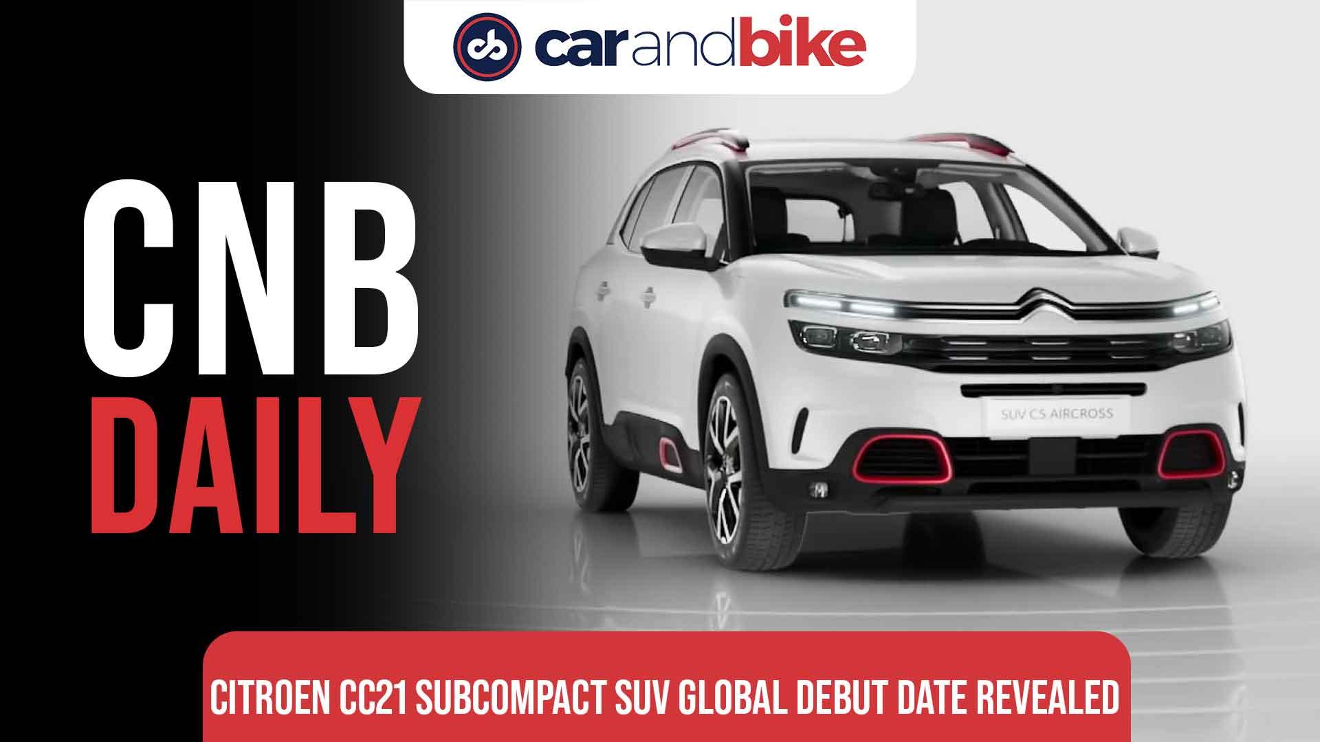 Citroen CC21 Subcompact SUV Global Debut On September 16 | Editorji
