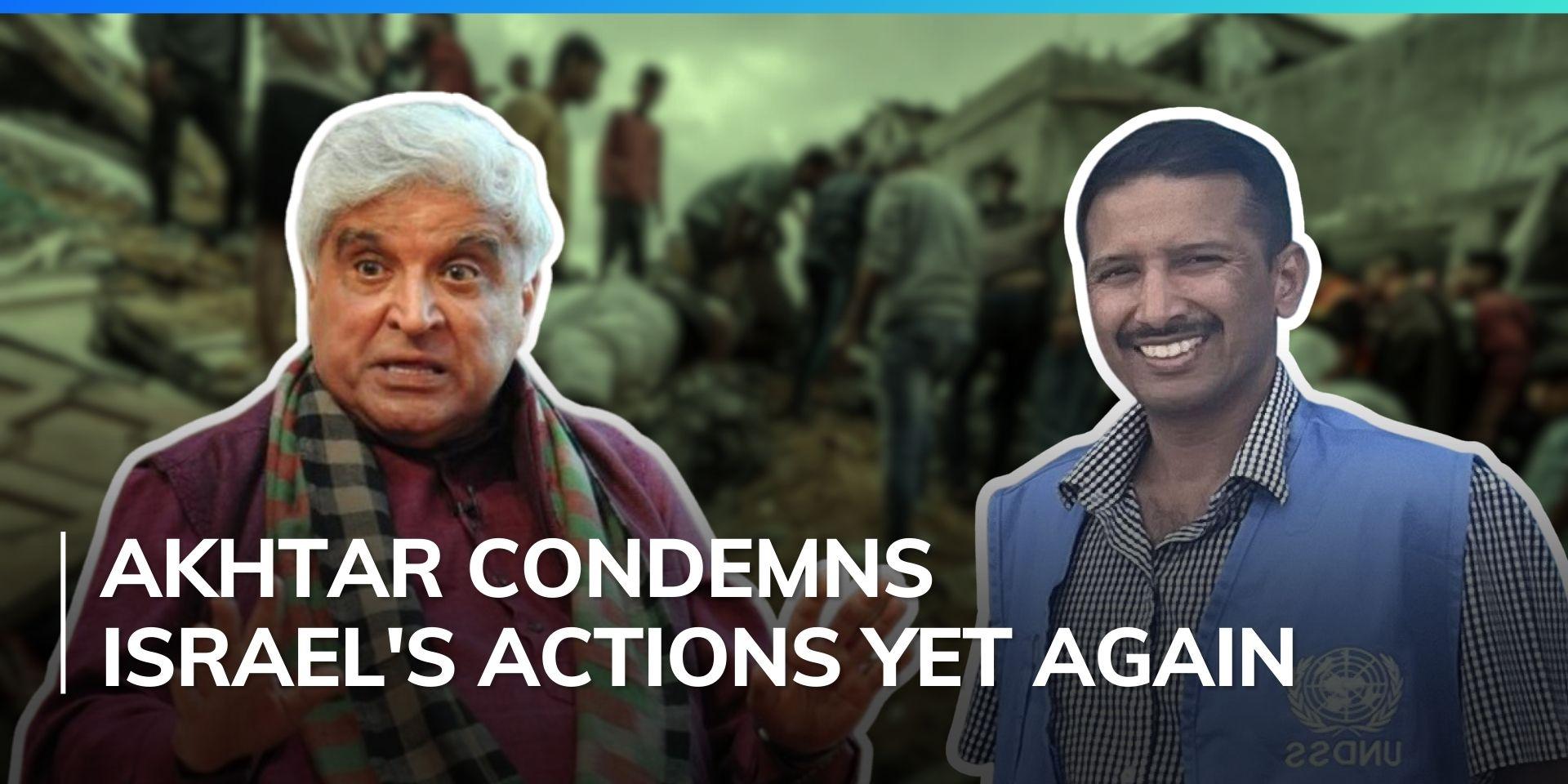 ‘At most there will be a...’: Javed Akhtar slams Israel after colonel ...