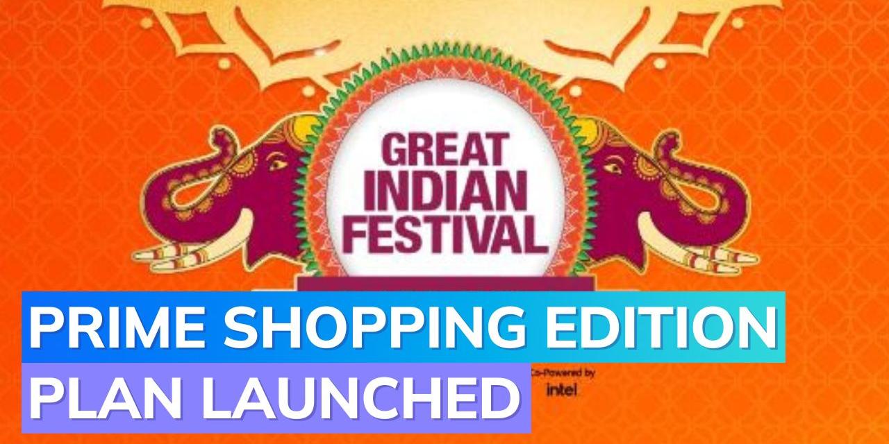Amazon Prime Shopping Edition plan launched in India for Rs 399: Check ...