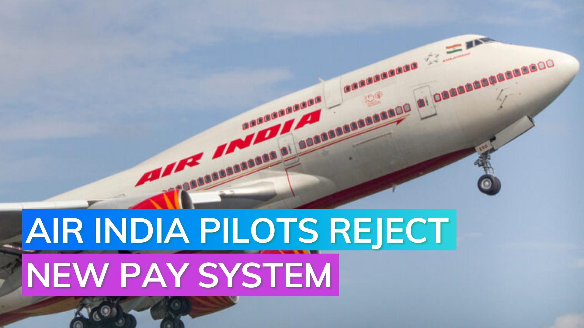 Air India pilot bodies ask members not to accept revamped compensation ...