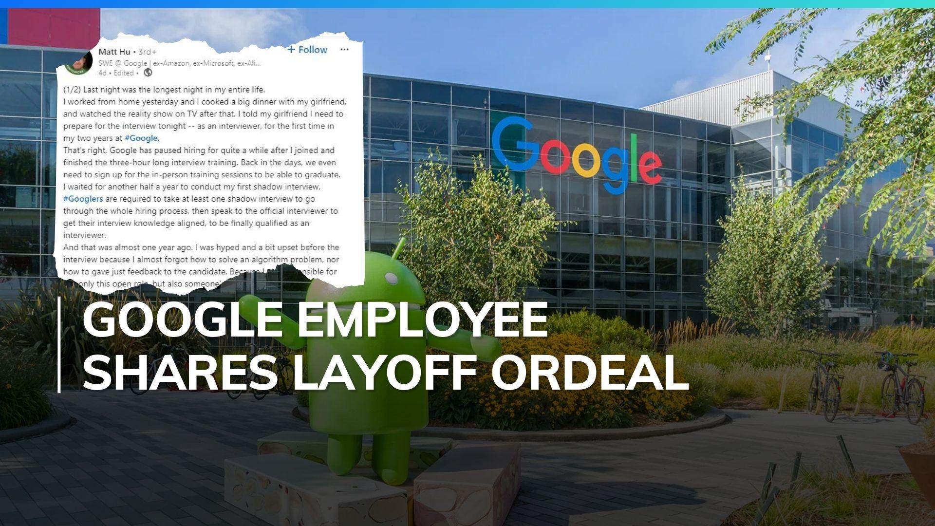 Google Layoffs: Employee‘s post on the experience of getting laid-off ...