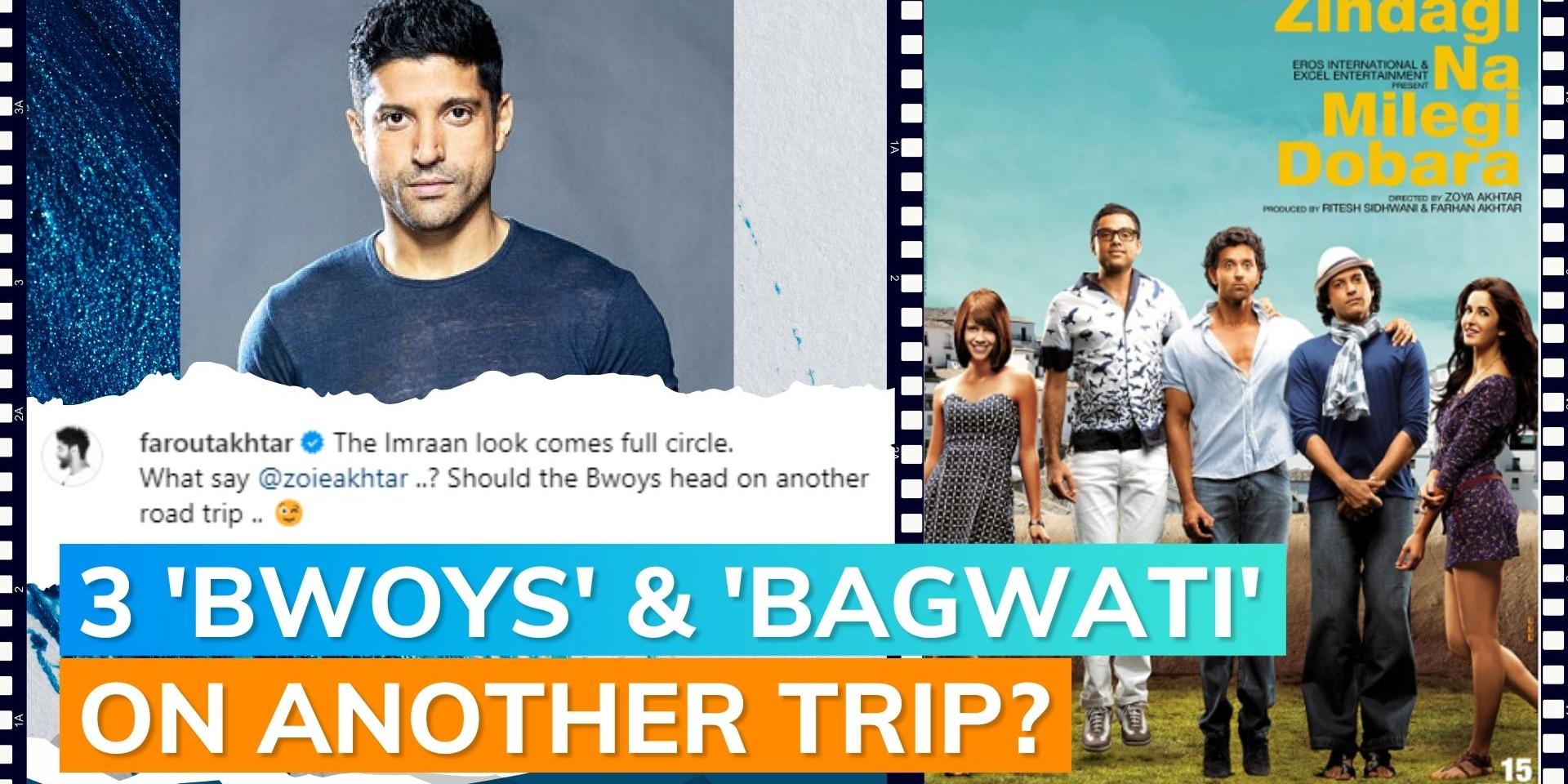 ‘Zindagi Naa Milegi Dobara’ sequel on cards? Farhan Akhtar drops major ...