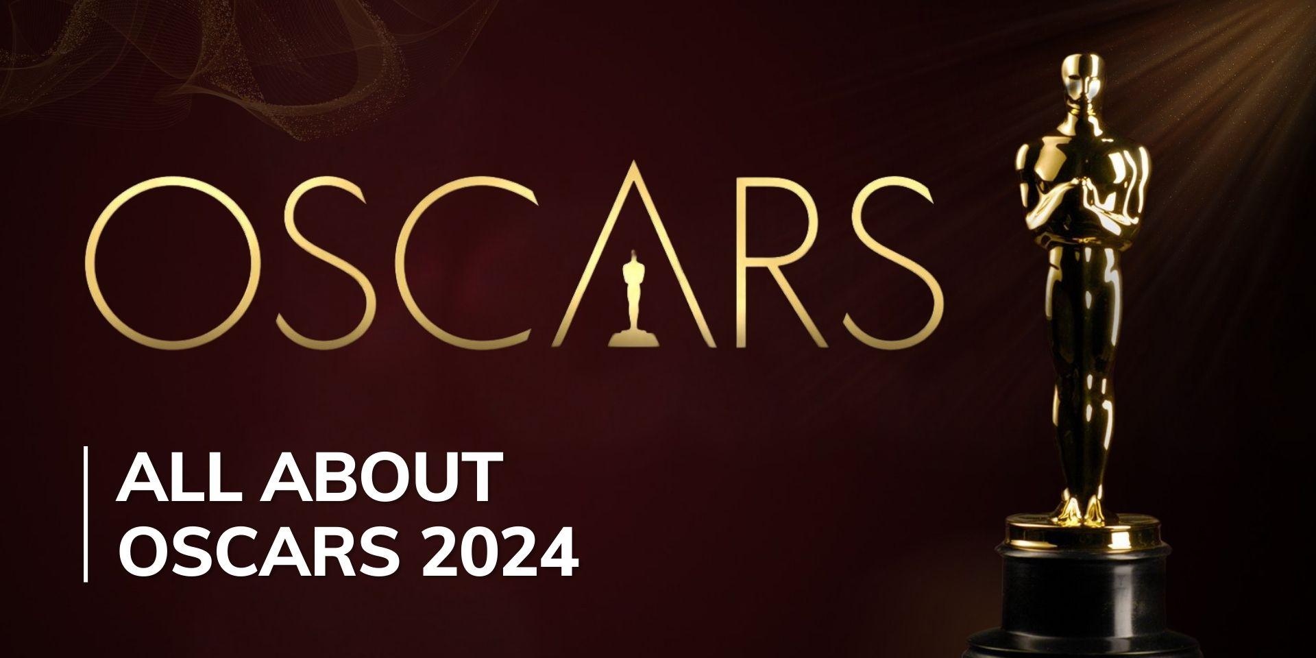 Oscars 2024: When and where to watch the biggest night celebrating the ...