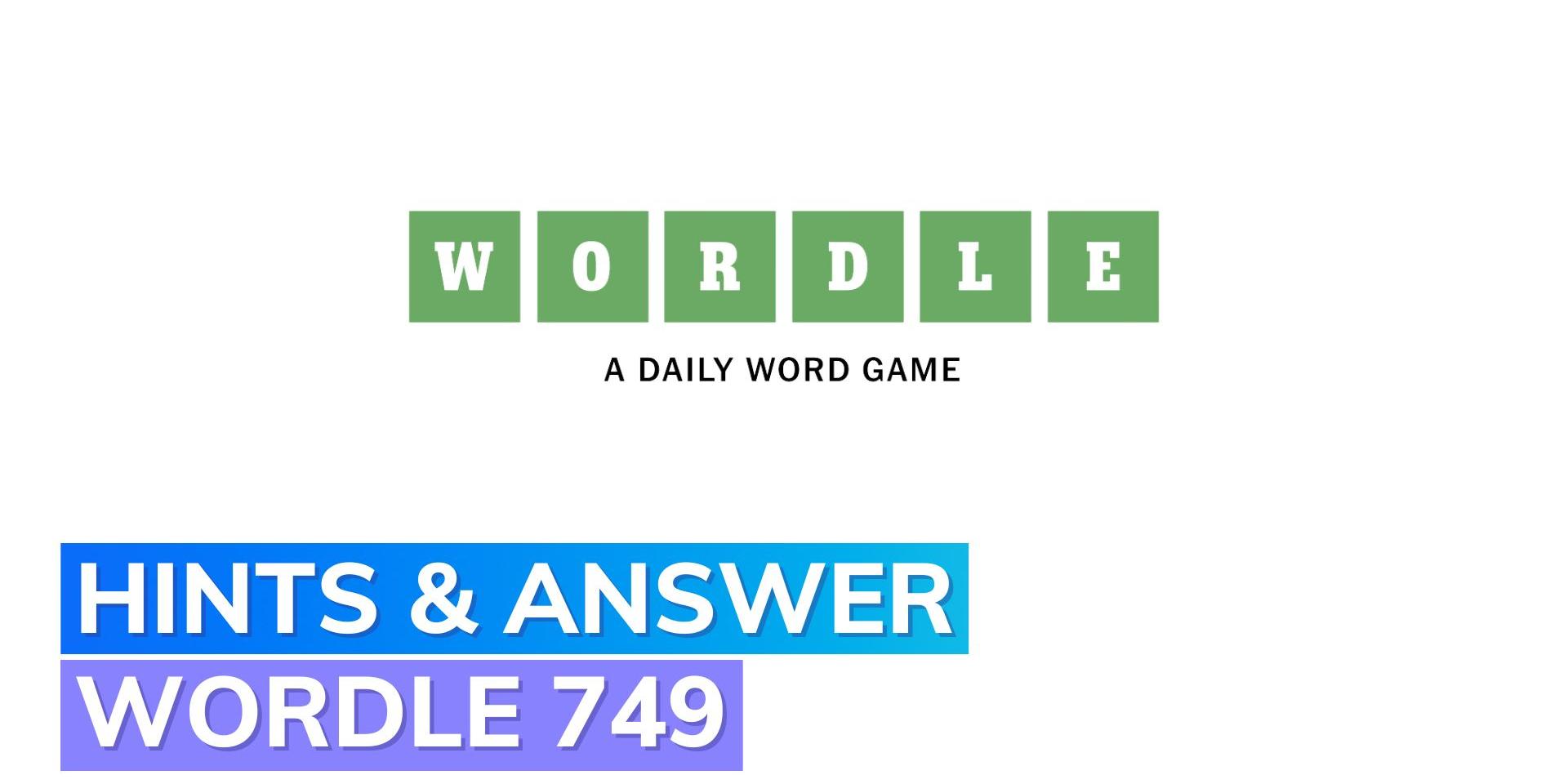 Wordle 749 hints and answers July 8: What is the Wordle word today for ...