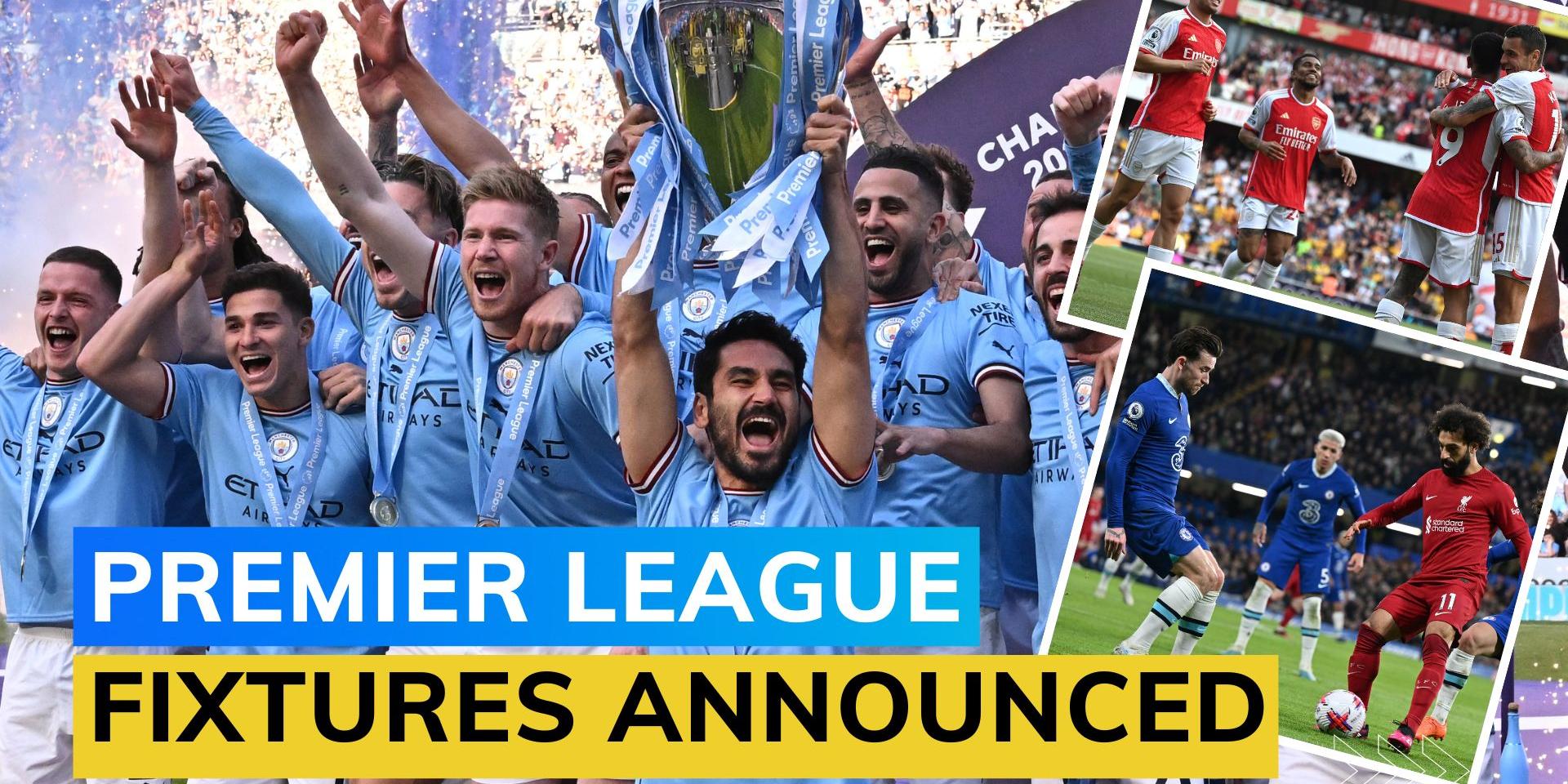 Premier League Fixtures: Man City begin title defense at Burnley ...
