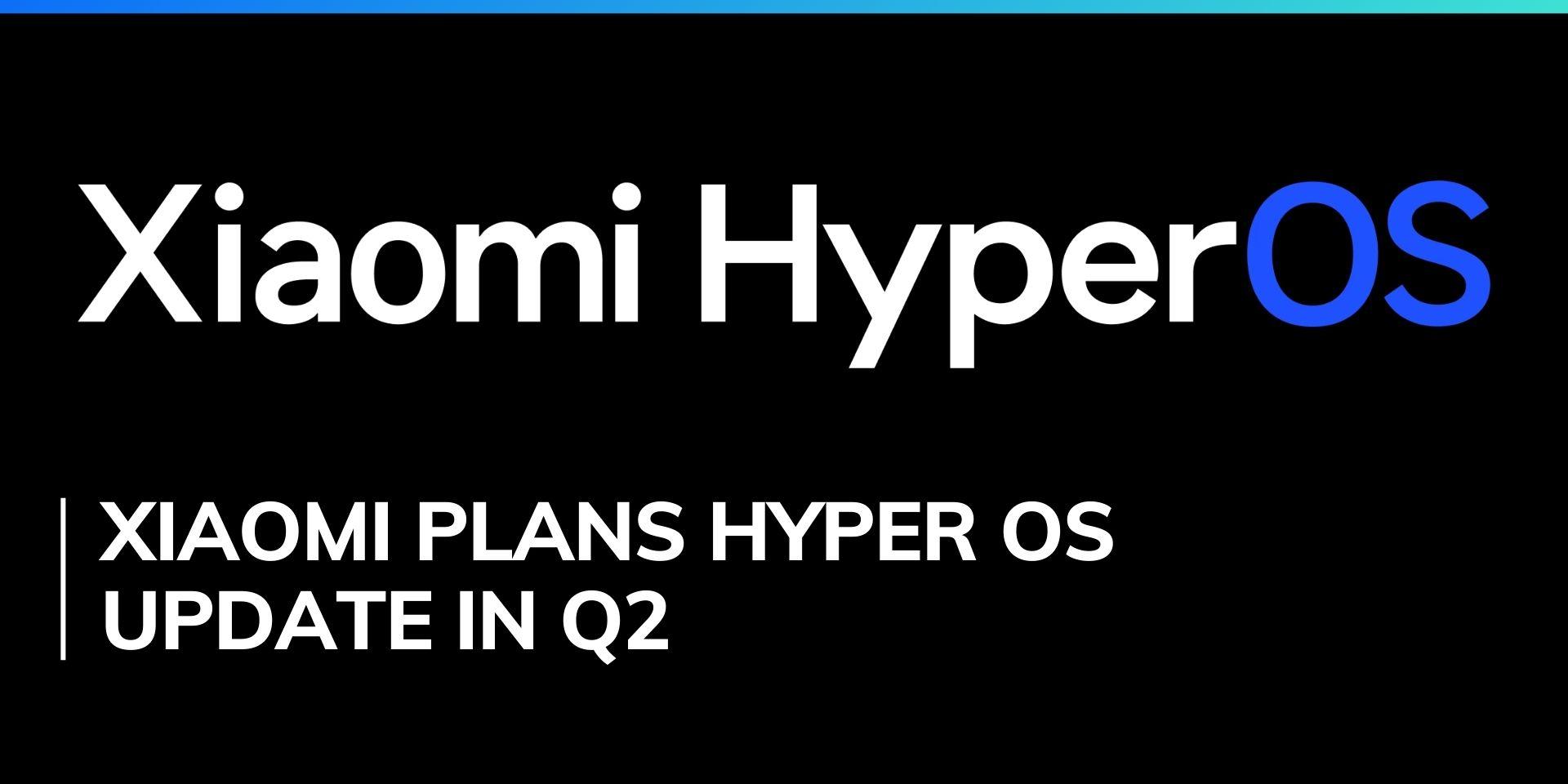 Xiaomi unveils Q2 2024 HyperOS update schedule for India: Check full device list here! | Editorji
