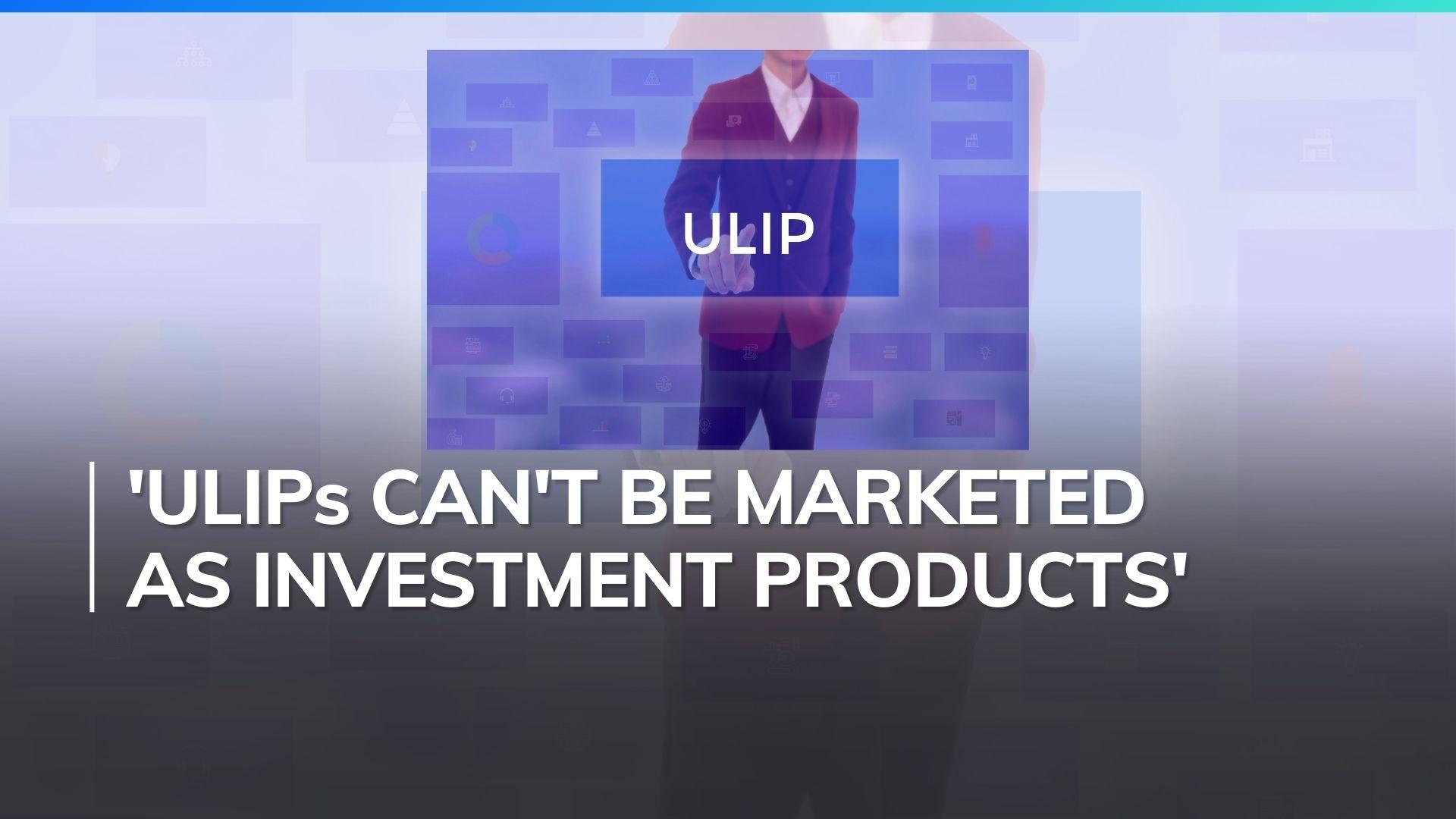 IRDAI bars insurers from advertising Unit Linked Insurance Plans (ULIPs ...