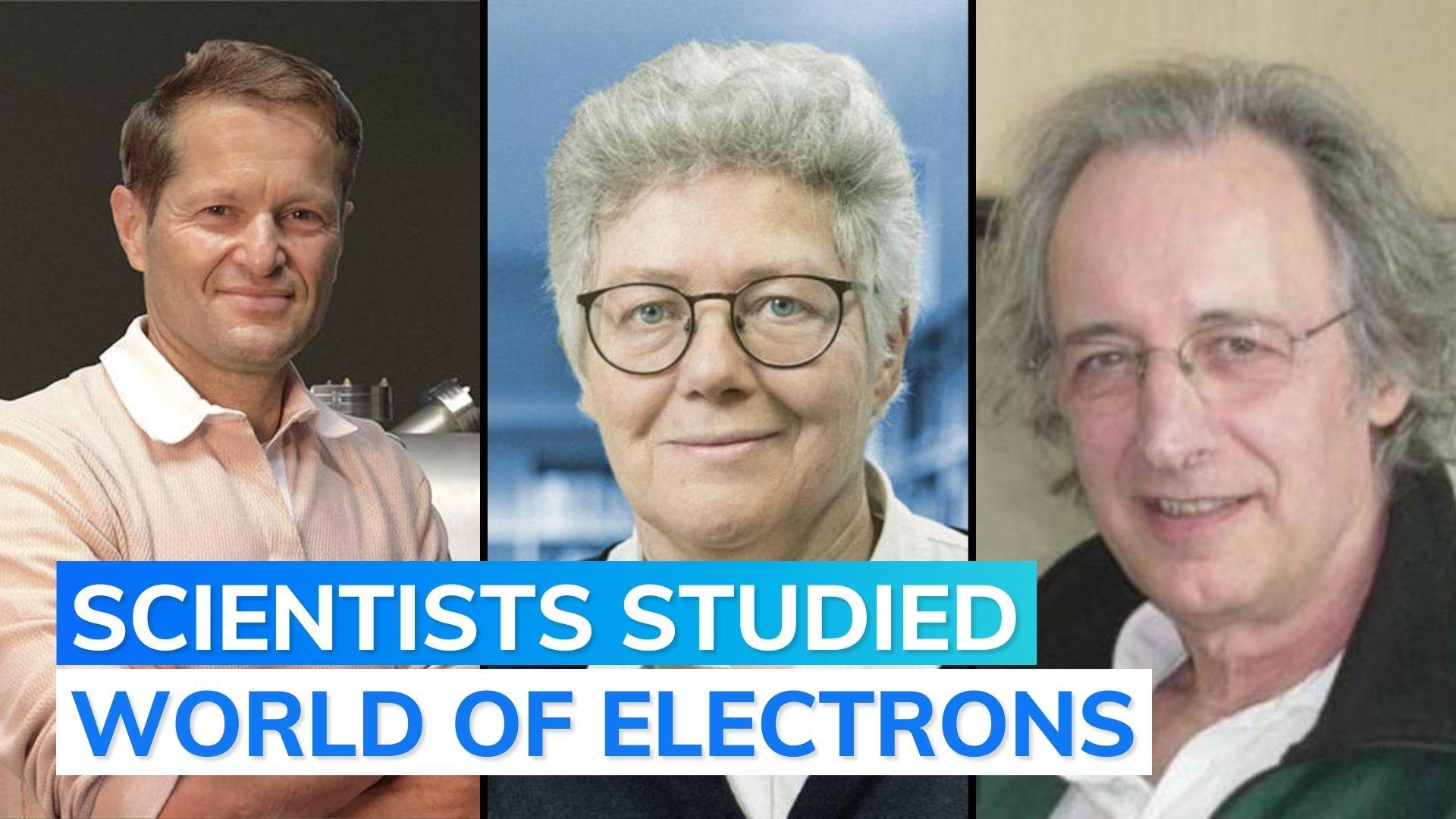 Nobel Prize in Physics 2023 awarded to Pierre Agostini, Ferenc Krausz and Anne L’Huillier | Editorji