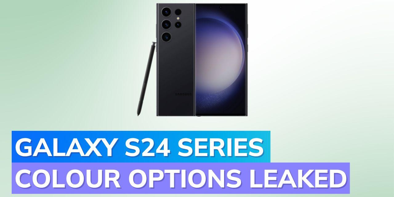 Samsung Galaxy S24: Colours leaked, design expected, Snapdragon and ...