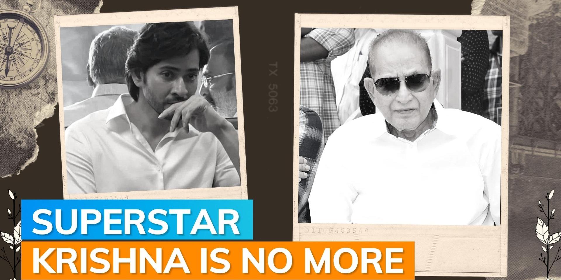 Veteran Tollywood actor Krishna, Mahesh Babu‘s father, dies | Editorji