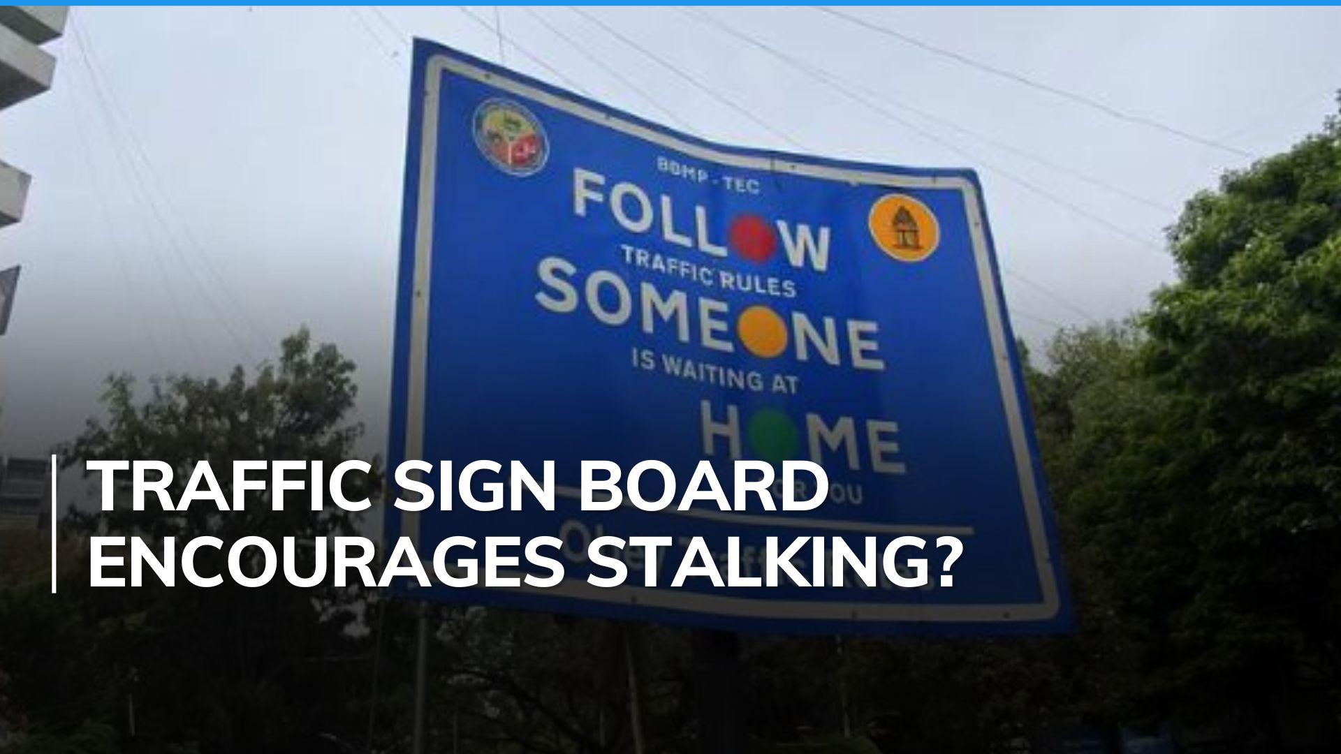 ‘Follow Someone Home’: misleading Bengaluru traffic sign leaves ...