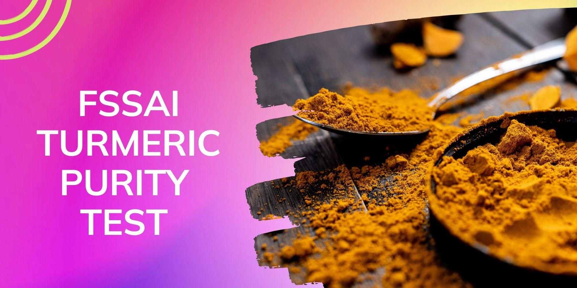 FSSAI purity test: Here’s how to check Turmeric adulteration at home ...