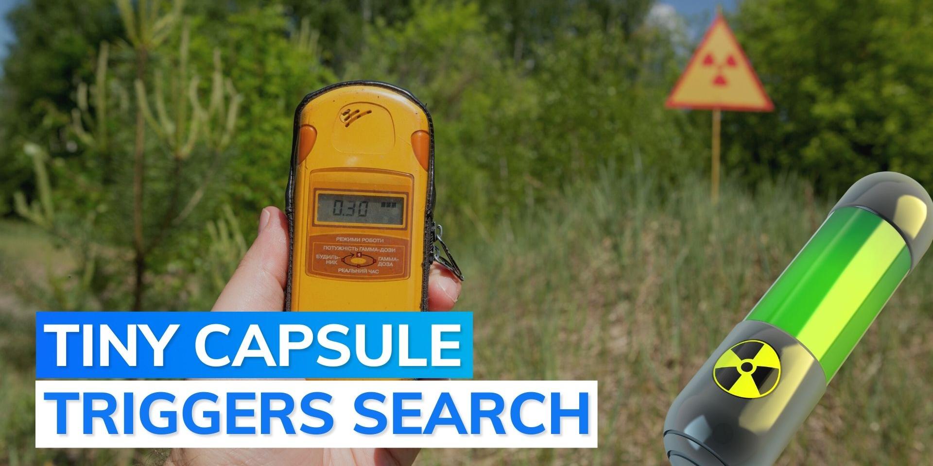 Potentially deadly radioactive capsule goes missing in Australia ...