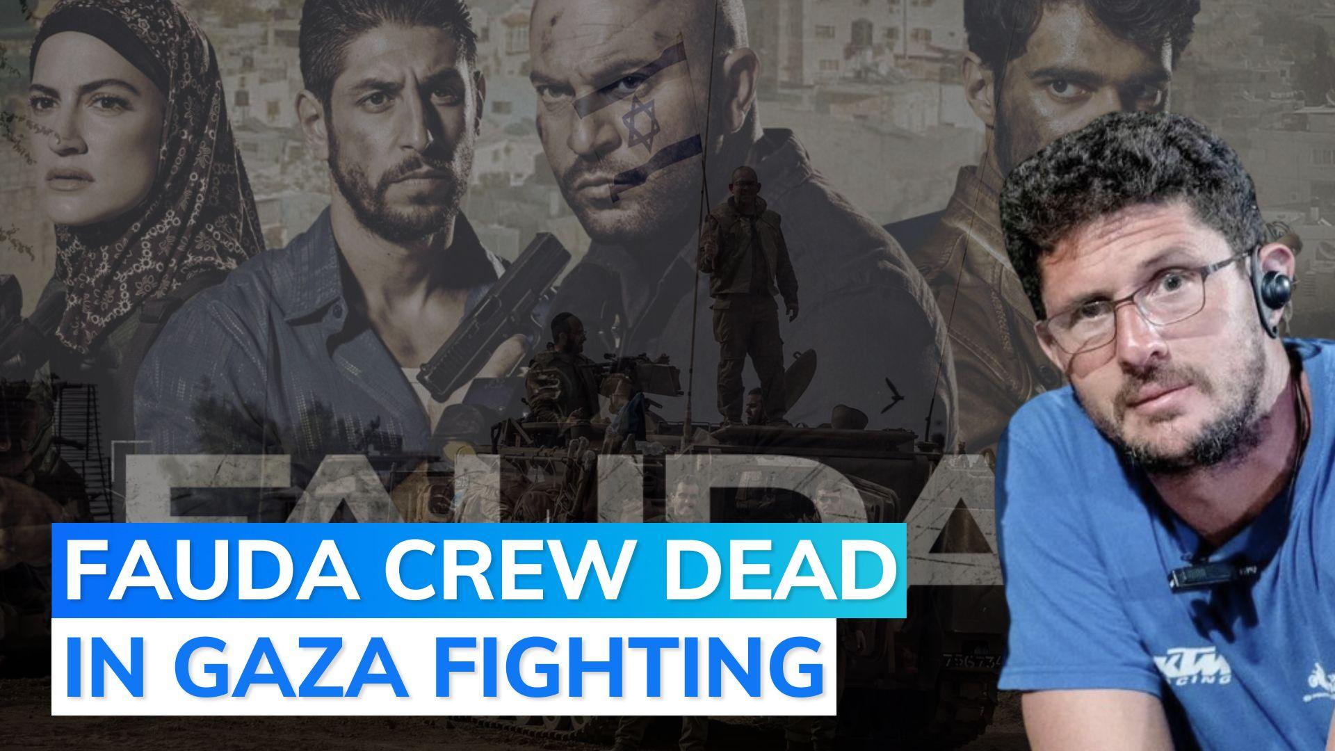 Israel-Hamas war: ‘Fauda’ crew member ‘killed in action’ in Gaza | Editorji