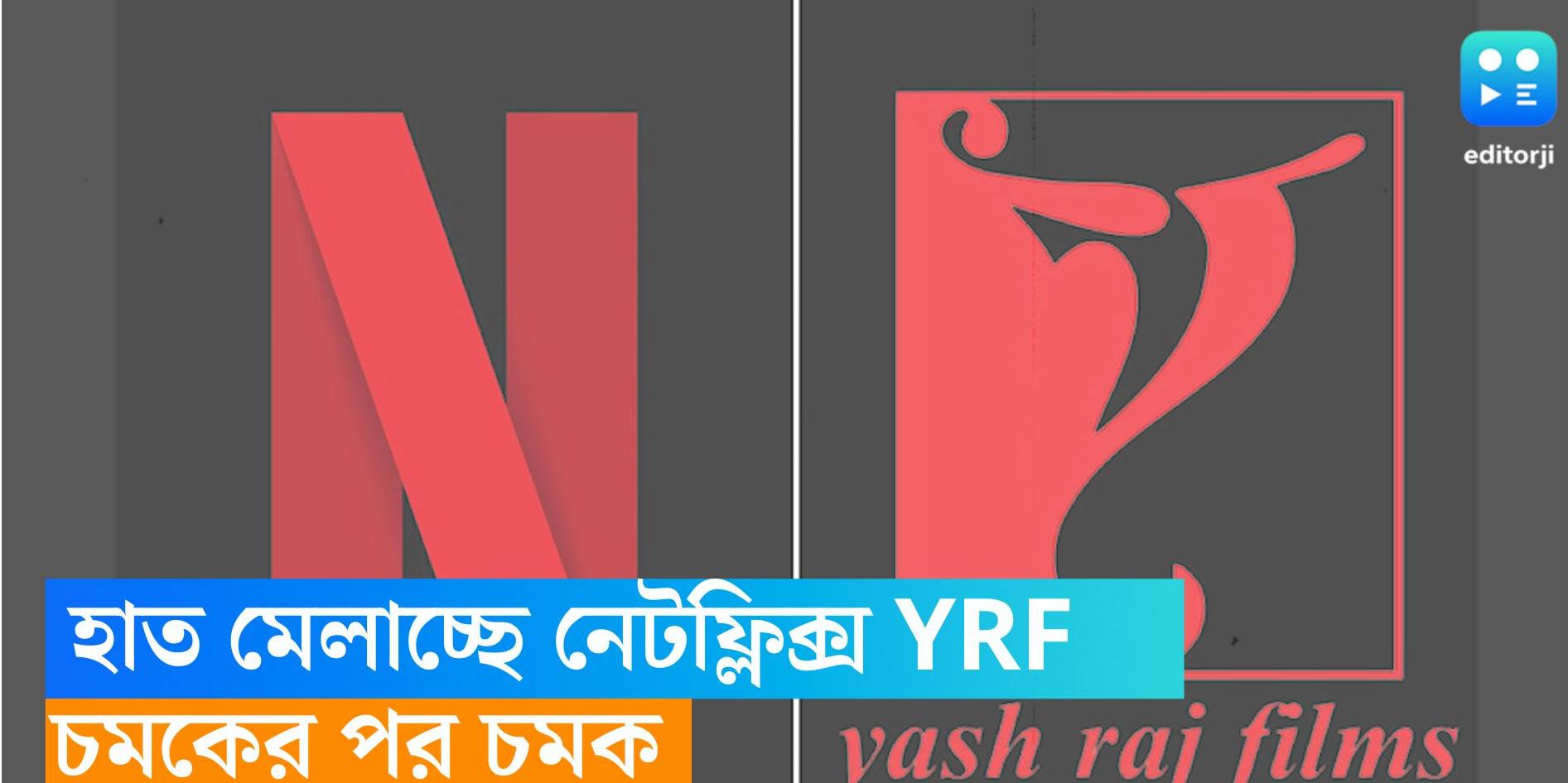 Netflix joins hand to Yrf , films and series to bring defining stories ...