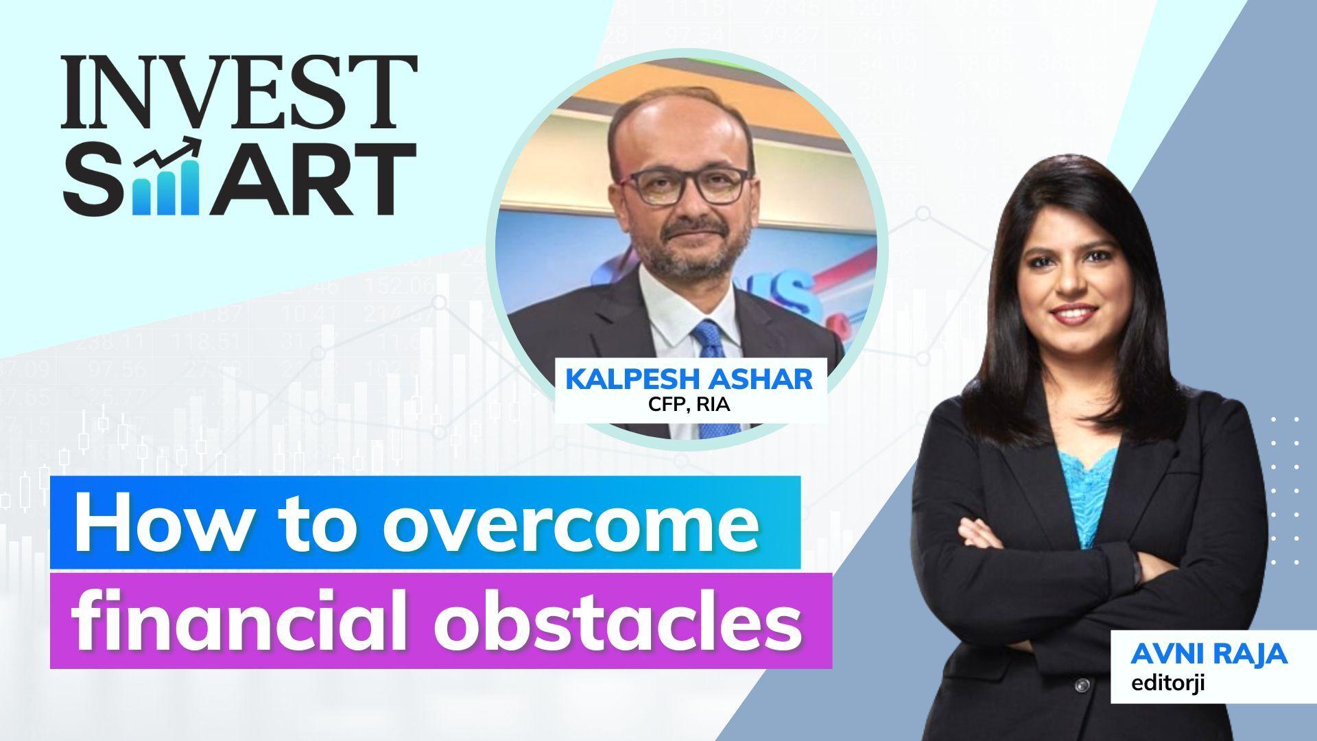 Invest Smart: How to overcome financial obstacles | Editorji