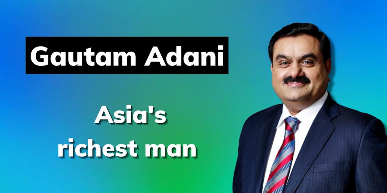 Adani outdoes Ambani to become Asia‘s richest man | Editorji