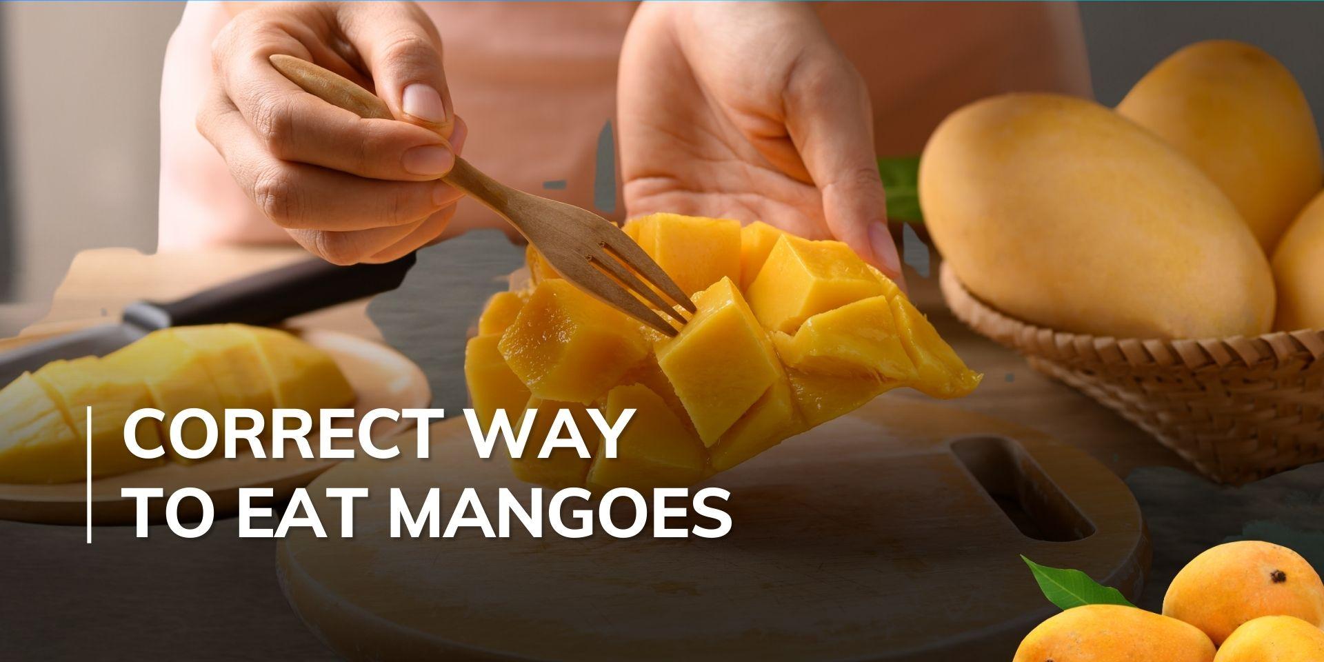 Ayurveda suggests soaking mangoes in water for 2-3 hours before ...