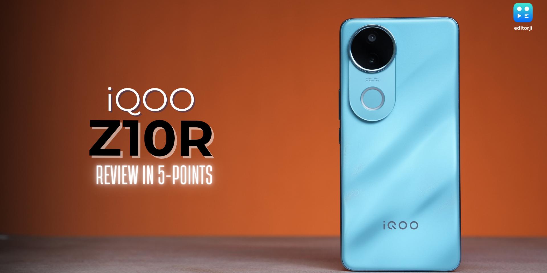 iQOO Z10R Review in 5 Points | Editorji
