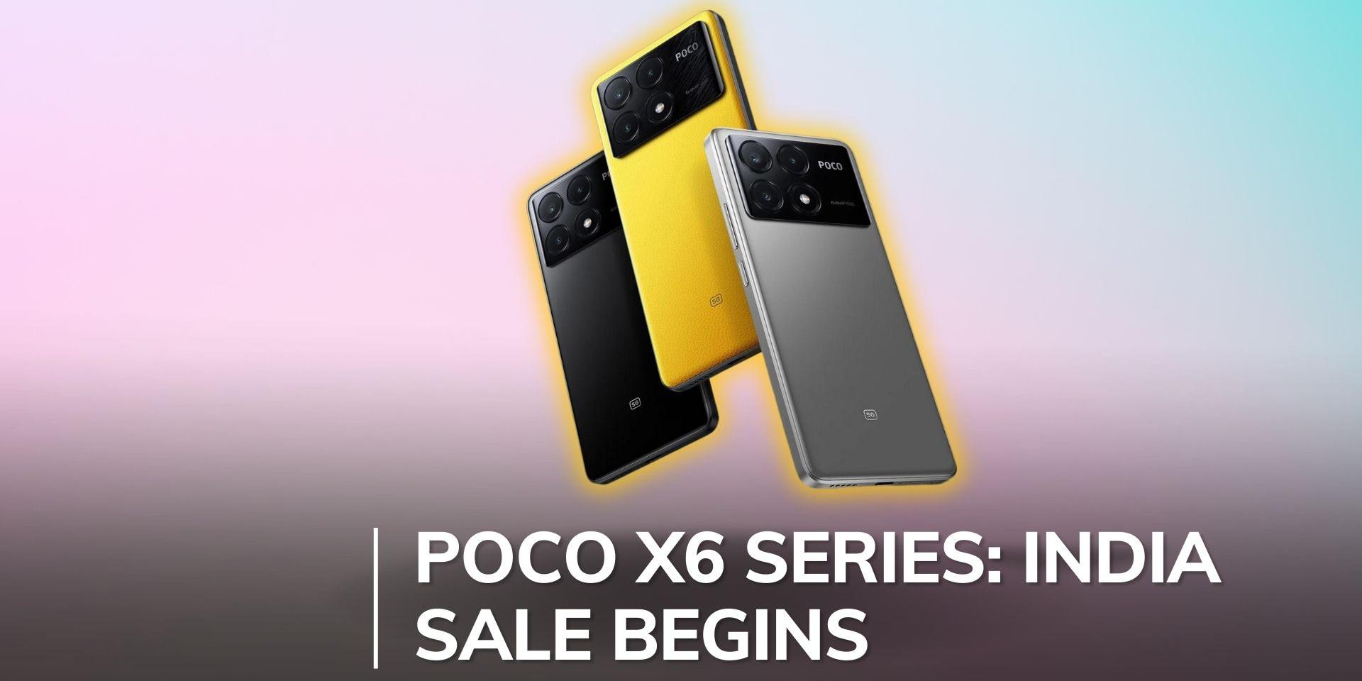 Poco X6 and Poco X6 Pro now available in India: Check specs, price ...